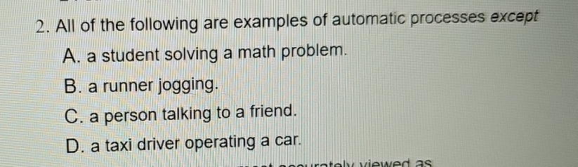 Solved All of the following are examples of automatic | Chegg.com