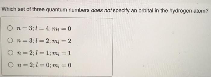 Solved Which set of three quantum numbers does not specify | Chegg.com