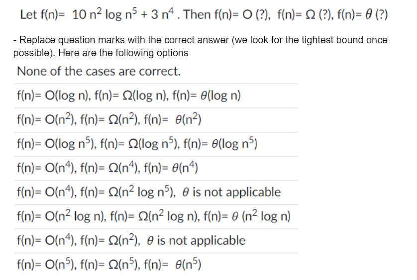 Solved Let f(n)=10n2logn5+3n4. ﻿Then ?), ?), ?)Replace | Chegg.com