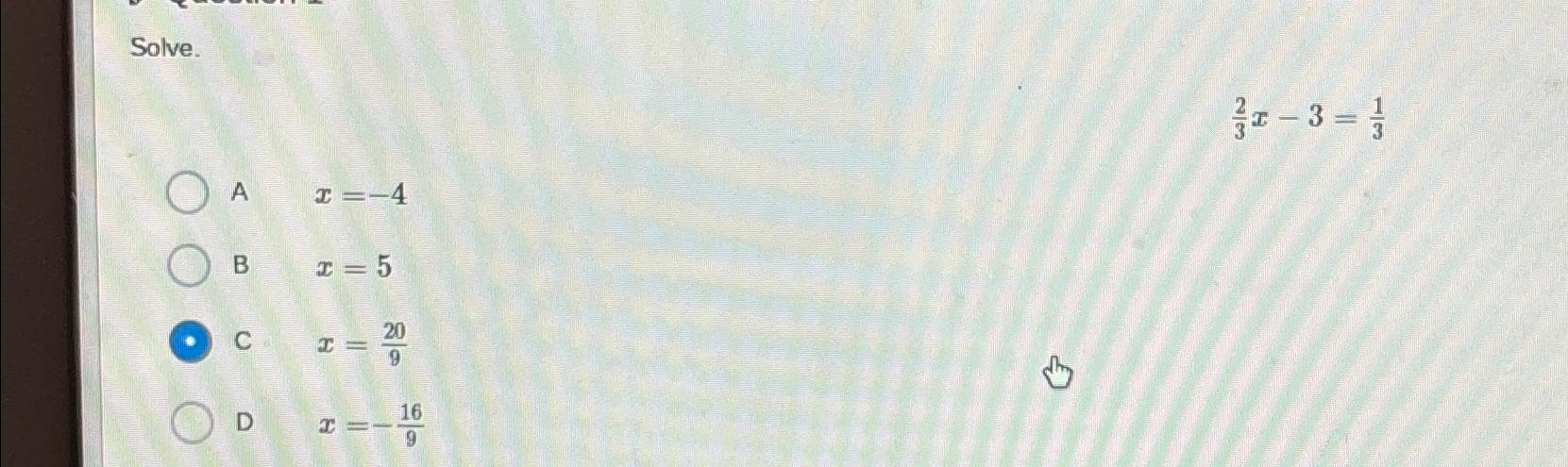 Solved Solve.23x-3=13A x=-4B ,x=5C ,x=209D ,x=-169 | Chegg.com