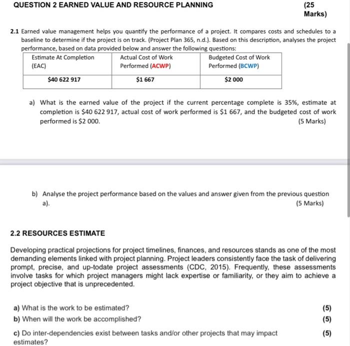 Solved QUESTION 2 EARNED VALUE AND RESOURCE PLANNING (25 | Chegg.com