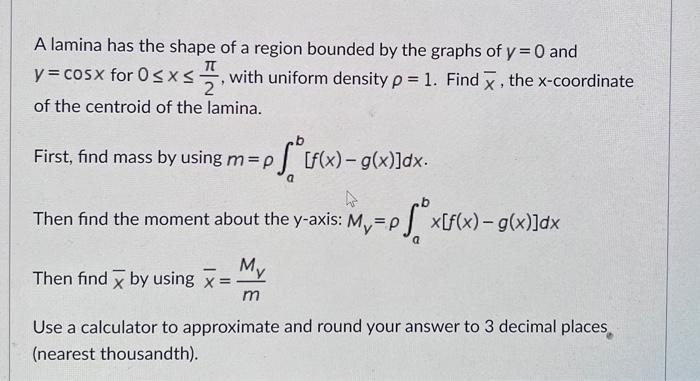 Solved A lamina has the shape of a region bounded by the | Chegg.com