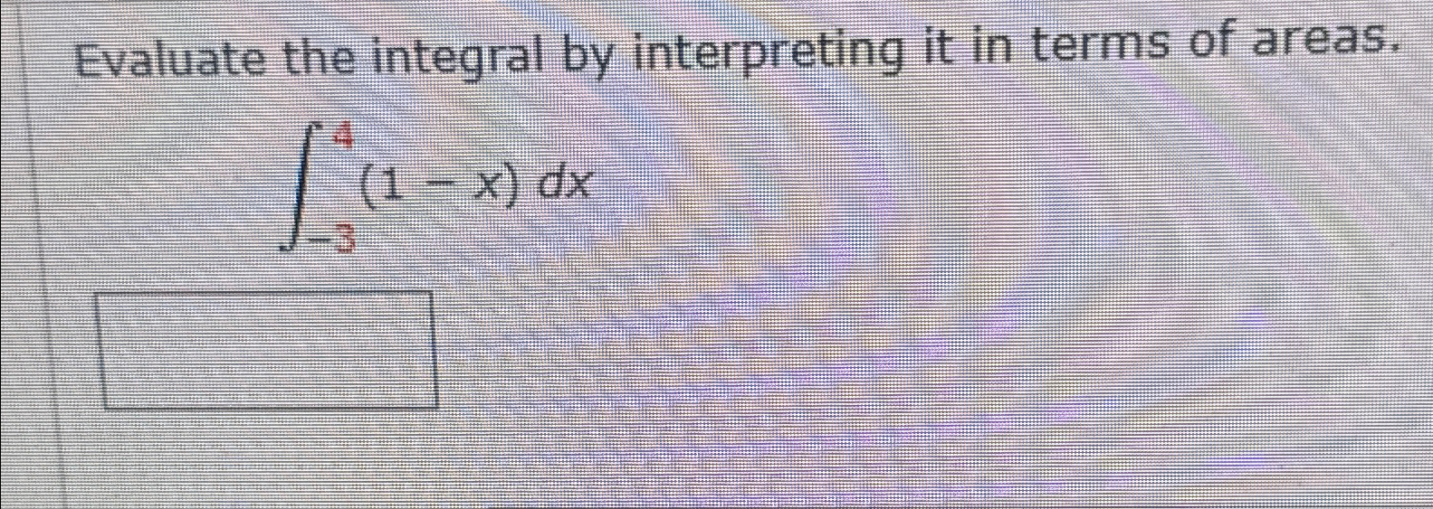 Solved Evaluate the integral by interpreting it in terms of | Chegg.com