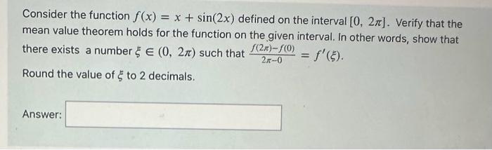 Solved Consider the function f(x)=x+sin(2x) defined on the | Chegg.com