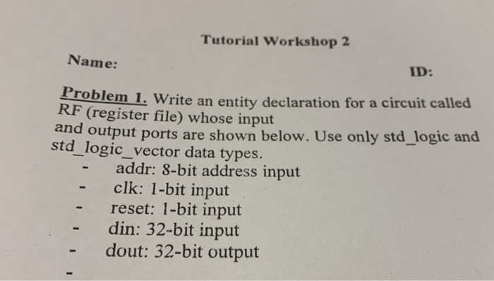 Solved Tutorial Workshop 2 Name: ID: oblem 1. Write an | Chegg.com