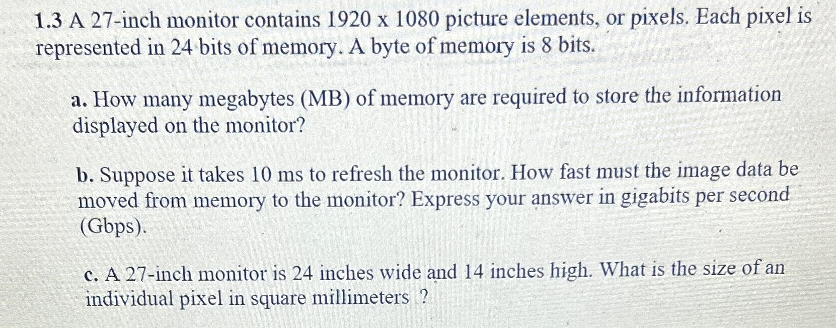 Solved 1.3 ﻿A 27 -inch monitor contains 1920×1080 ﻿picture | Chegg.com