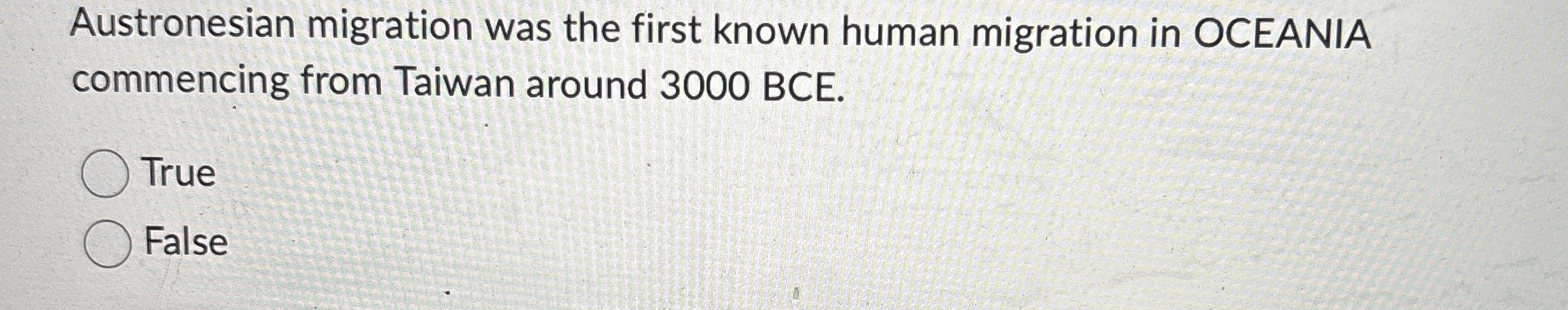 Solved Austronesian migration was the first known human | Chegg.com