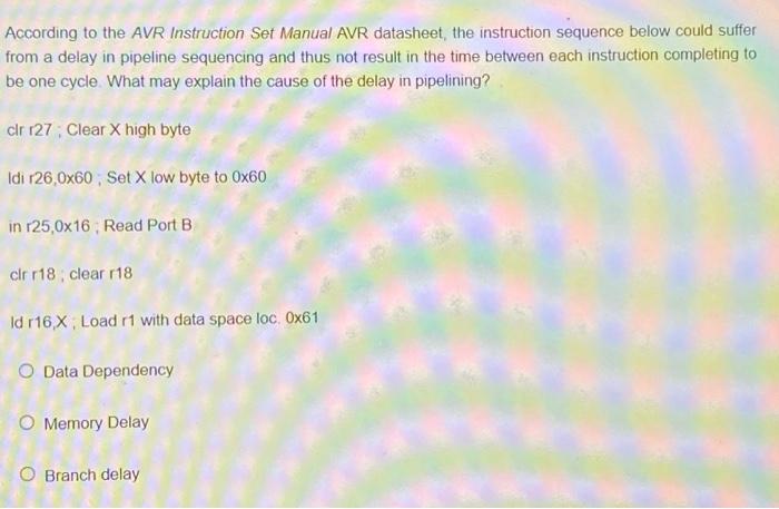 Solved According to the AVR Instruction Set Manual AVR | Chegg.com