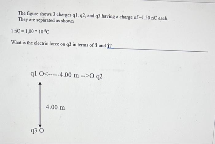 Solved The figure shows 3 charges q1,q2, and q3 having a | Chegg.com