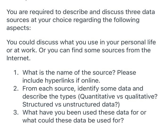Solved You are required to describe and discuss three data | Chegg.com