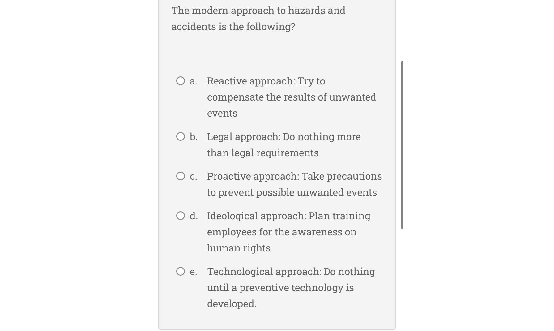 Solved The modern approach to hazards and accidents is the | Chegg.com