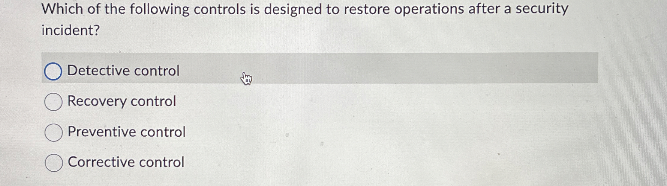 Solved Which of the following controls is designed to | Chegg.com