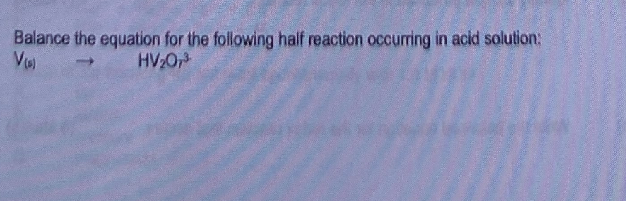 Solved Balance The Equation For The Following Half Reaction