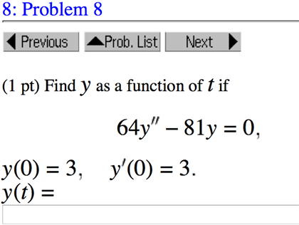 Solved Find y as a function of t if 64y'' - 81y = 0, y(0) = | Chegg.com