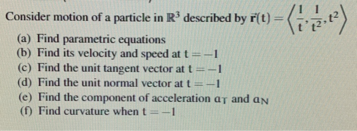 Solved 5.2) Consider motion of a particle in R3 described by | Chegg.com