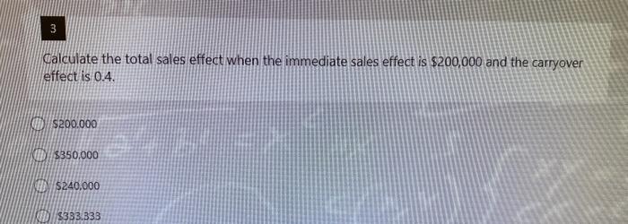 Solved Calculate the total sales effect when the immediate | Chegg.com