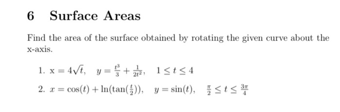Solved 6 Surface Areas Find the area of the surface obtained | Chegg.com