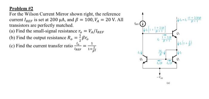 Solved Problem \#2 For the Wilson Current Mirror shown | Chegg.com