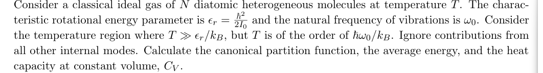 Solved Consider a classical ideal gas of N ﻿diatomic | Chegg.com