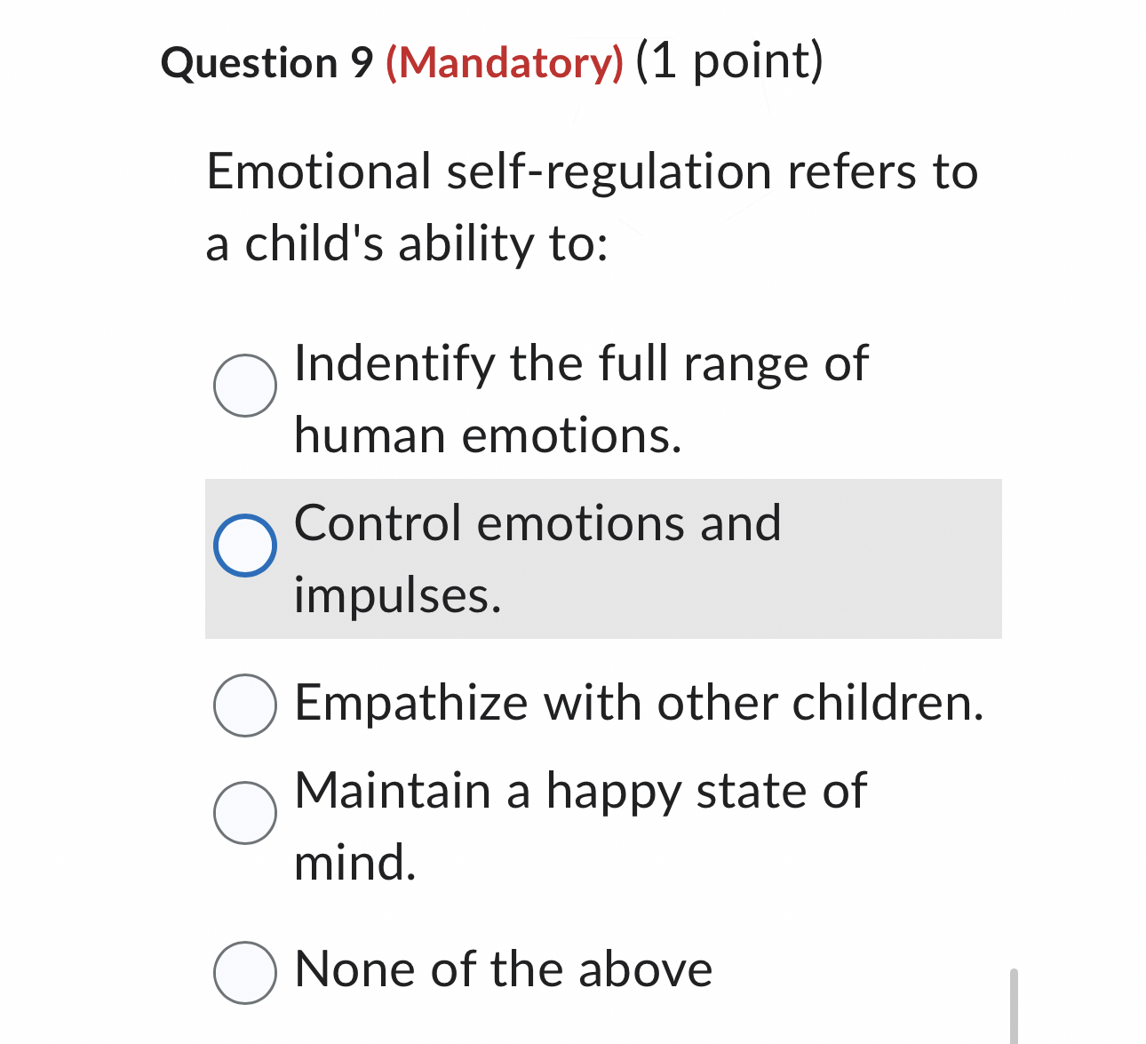 Solved Question 9 (Mandatory) (1 ﻿point)Emotional | Chegg.com