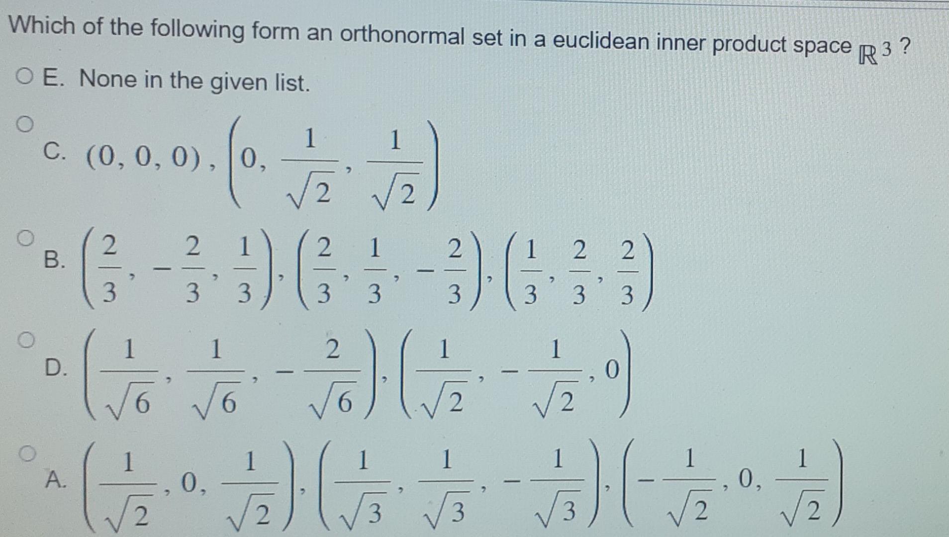 Solved Which of the following form an orthonormal set in a | Chegg.com