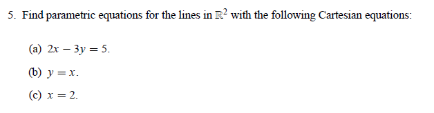Solved Find parametric equations for the lines in R2 ﻿with | Chegg.com