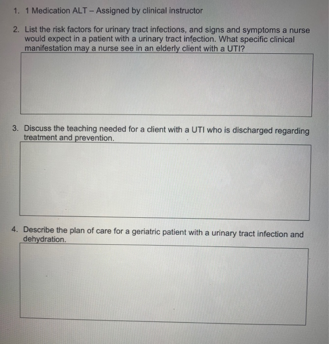 Solved 1. 1 Medication ALT - Assigned by clinical instructor | Chegg.com