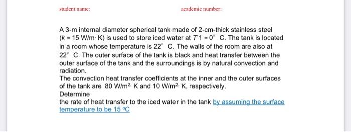 Solved A 3-m internal diameter spherical tank made of | Chegg.com