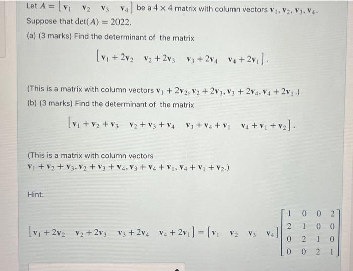 Solved Let A=[v1v2v3v4] be a 4×4 matrix with column vectors | Chegg.com