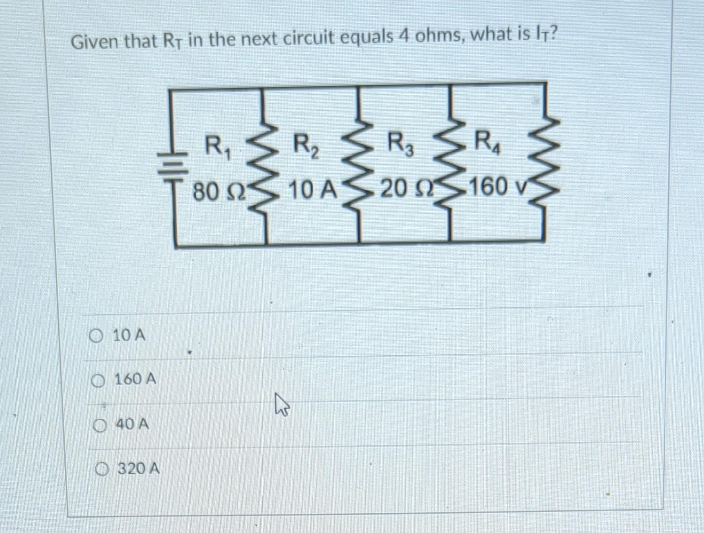 Solved Given that RT in the next circuit equals 4 ohms, what | Chegg.com
