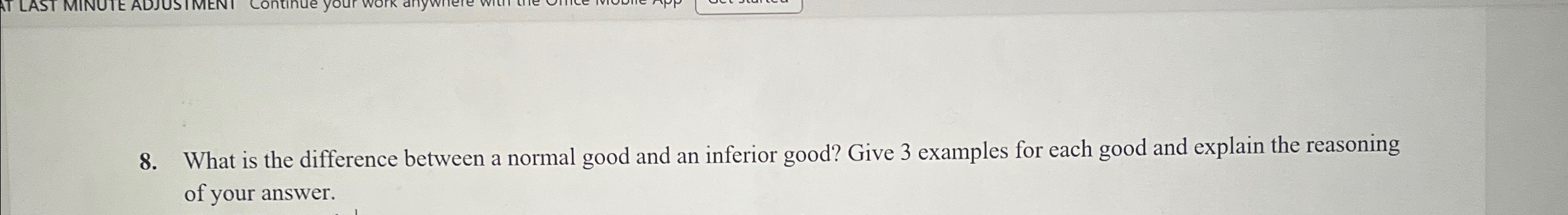 Solved What is the difference between a normal good and an | Chegg.com