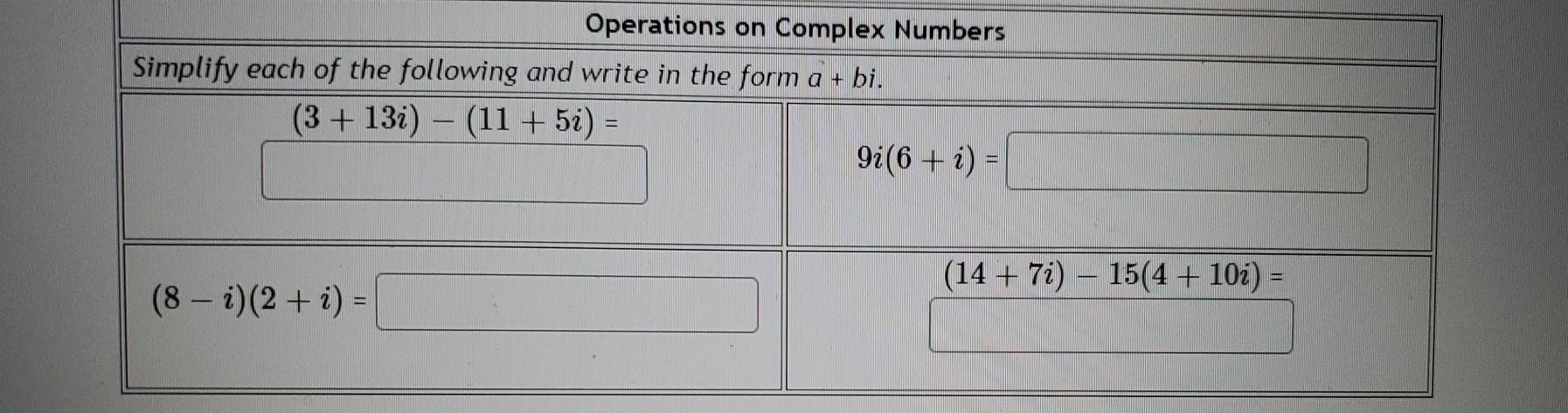 Solved Operations on Complex Numbers Simplify each of the | Chegg.com