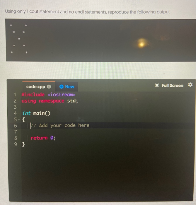 Solved Using only I cout statement and no endl statements, | Chegg.com