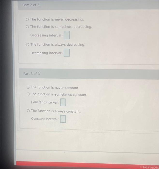 Solved The function is never increasing. The function is | Chegg.com