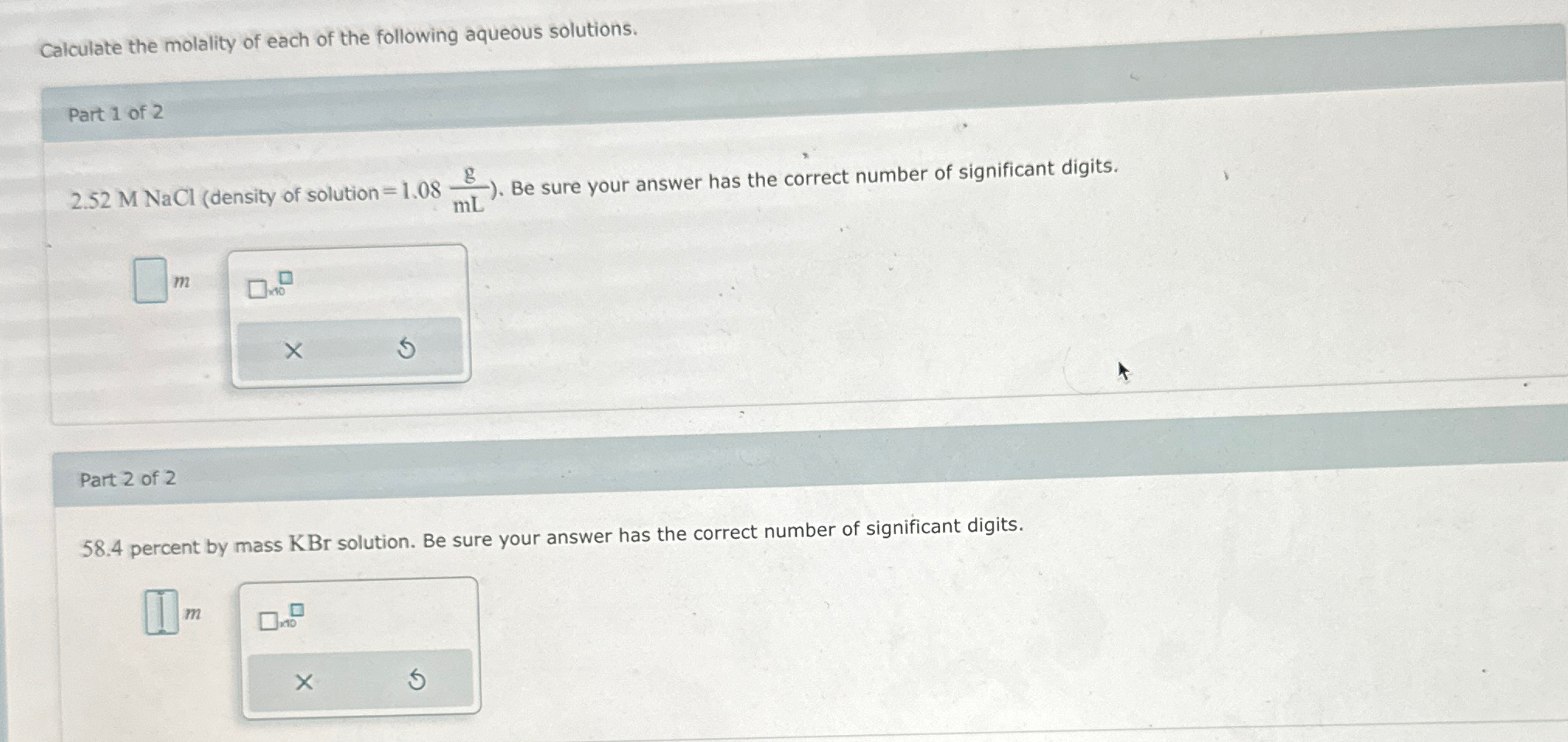 Solved Calculate the molality of each of the following | Chegg.com