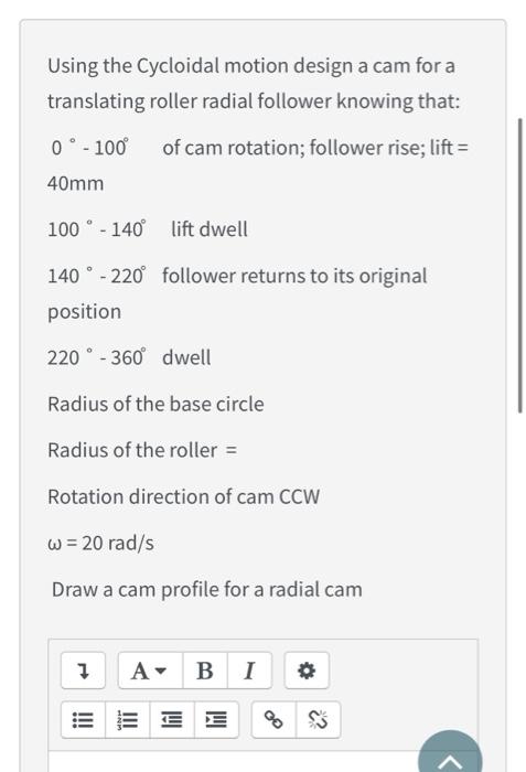 Solved Using the Cycloidal motion design a cam for a | Chegg.com