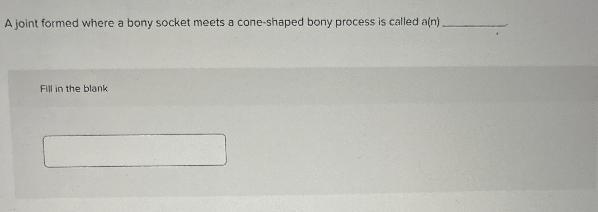 Solved A joint formed where a bony socket meets a | Chegg.com