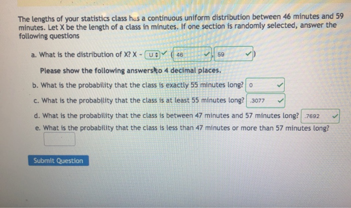Solved The lengths of your statistics class has a continuous | Chegg.com