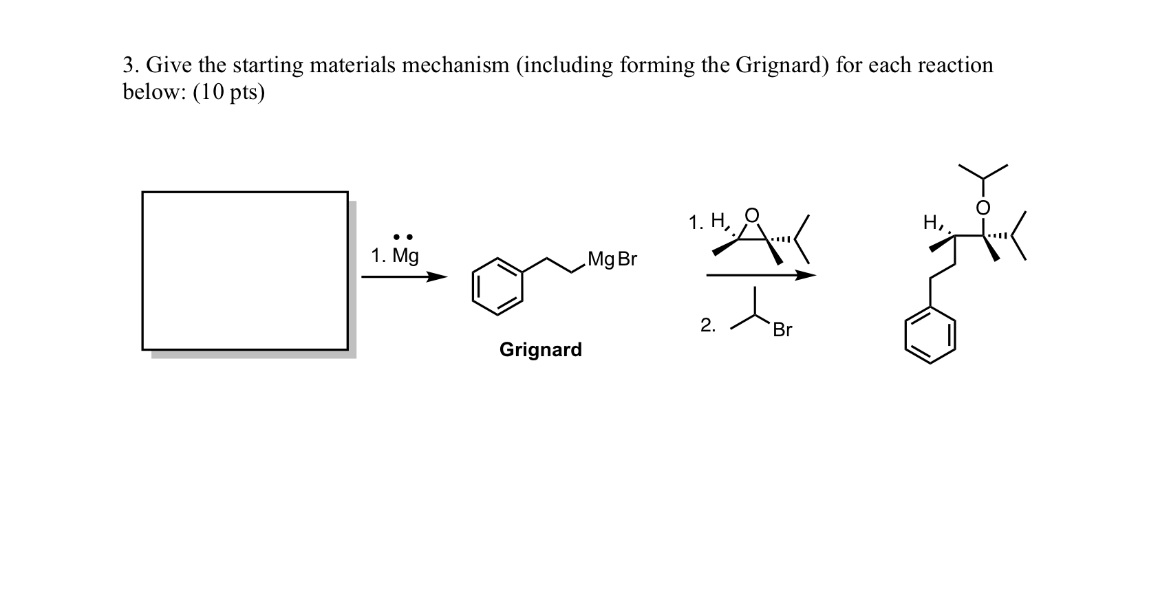 3. ﻿Give the starting materials mechanism (including | Chegg.com