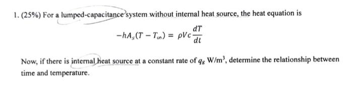 Solved ( ( 25 % ) ) For a lumped-capacitance system without | Chegg.com