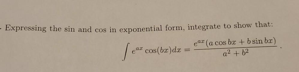 Solved - Expressing the sin and cos in exponential form, | Chegg.com