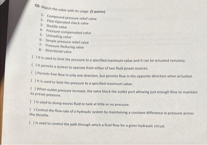 Solved Q5. Match the valve with its usage. (5 points) 1. | Chegg.com