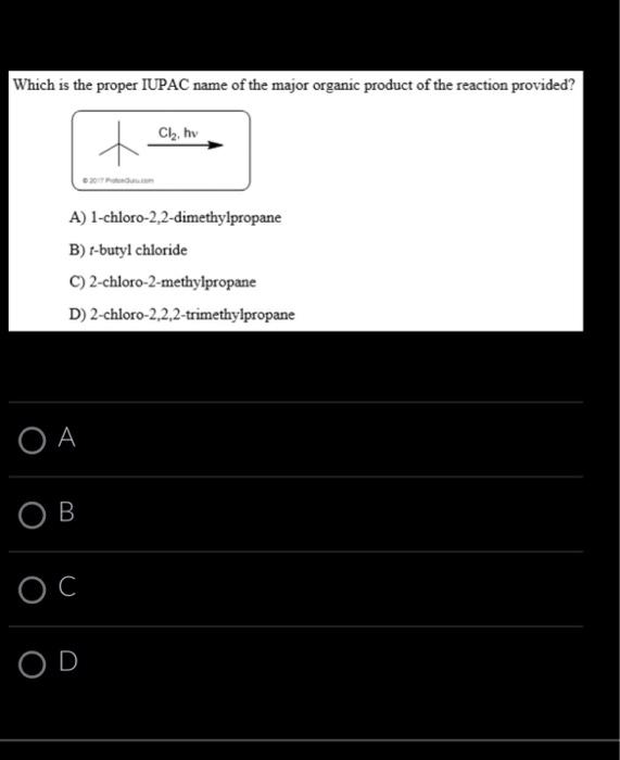 Solved Which is the proper IUPAC name of the major organic | Chegg.com