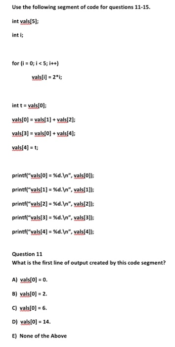 Solved Use the following segment of code for questions | Chegg.com