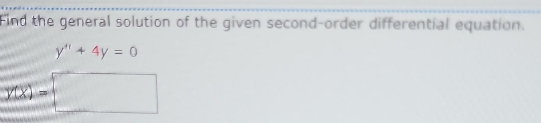Solved Find the general solution of the given second-order | Chegg.com
