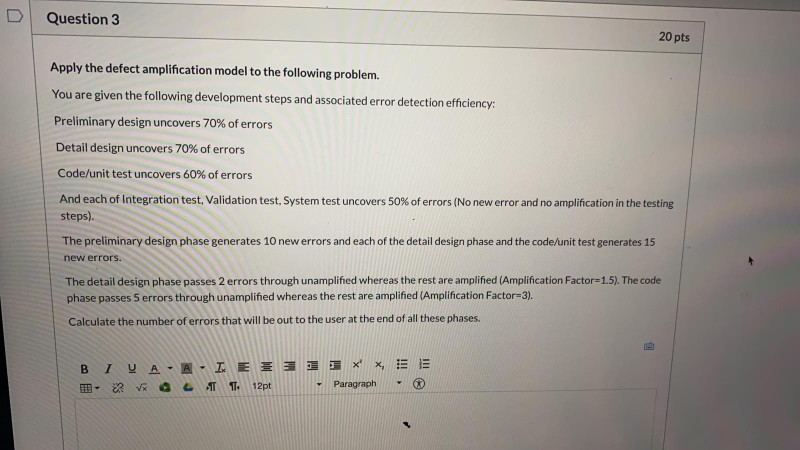 Question 3 20 pts Apply the defect amplification | Chegg.com