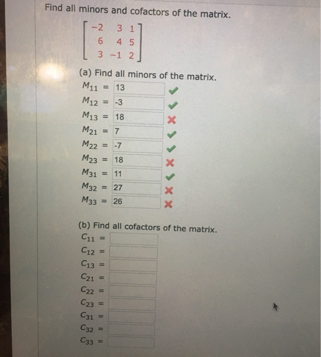 Solved Find all minors and cofactors of the matrix. [-2 3 1 | Chegg.com