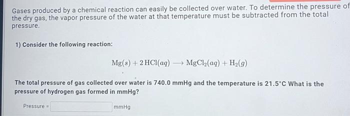 Gases produced by a chemical reaction can easily be | Chegg.com