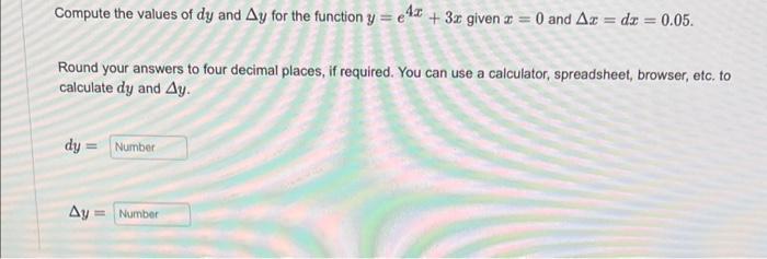 Solved Compute the values of dy and Δy for the function | Chegg.com