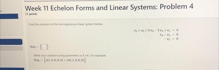 Solved Week 11 Echelon Forms and Linear Systems: Problem 4 | Chegg.com